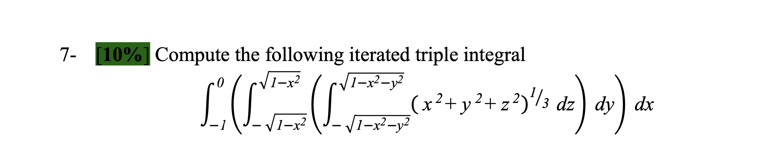 Solved [10\%] Compute the following iterated triple integral | Chegg.com