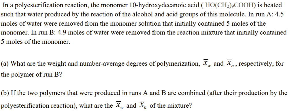 In a polyesterification reaction, the monomer | Chegg.com