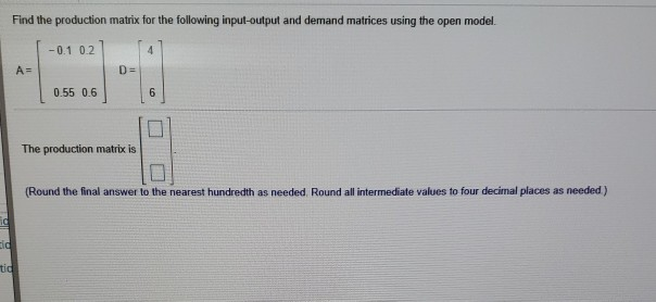 Solved Find the production matrix for the following | Chegg.com