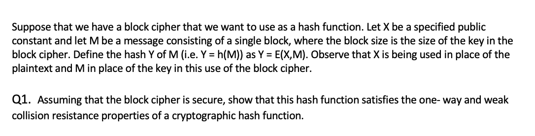 Solved Suppose that we have a block cipher that we want to | Chegg.com