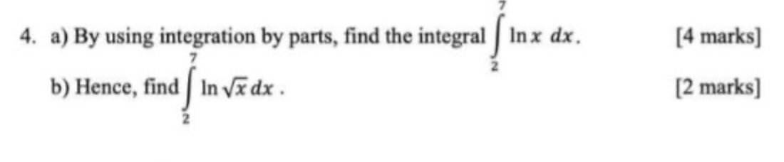 Solved [4 marks) 4. a) By using integration by parts, find | Chegg.com