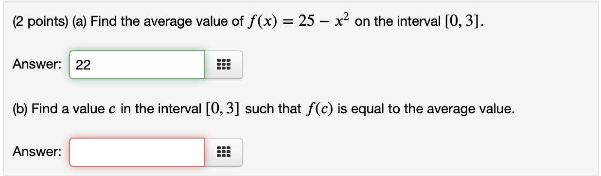 Solved (2 points) (a) Find the average value of f(x)=25−x2 | Chegg.com