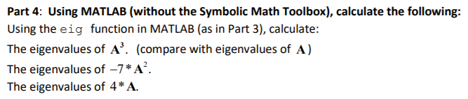 Solved Part 4: Using MATLAB (without the Symbolic Math | Chegg.com