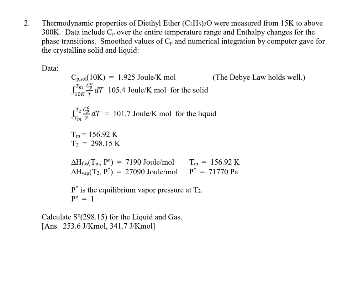 Thermodynamic properties of Diethyl Ether (C2H5)2O | Chegg.com