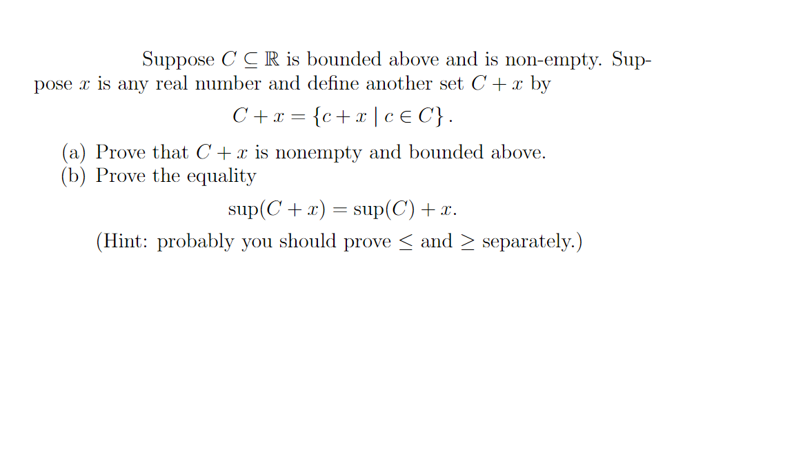 Solved Suppose C⊆R is bounded above and is non-empty. | Chegg.com