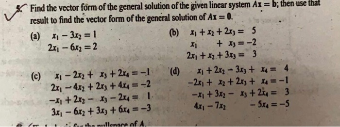 Solved Find the vector form of the general solution of the | Chegg.com