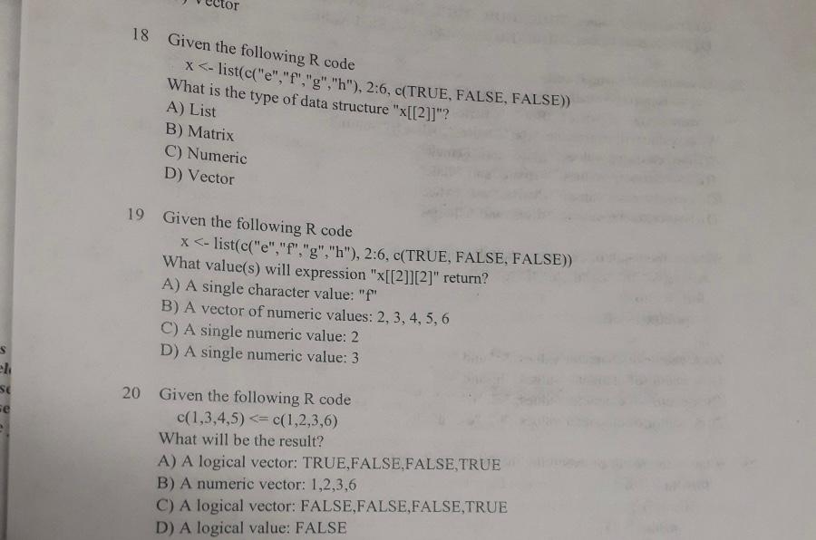 Solved 18 Given the following R code x