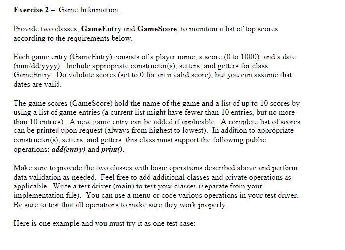 Solved Exercise 2 - Game Information. Provide two classes, | Chegg.com