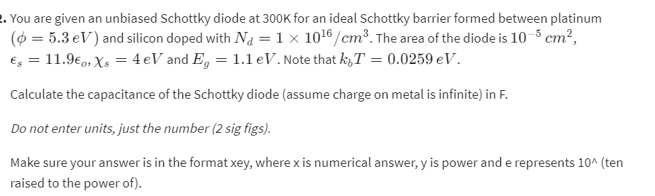 Solved You are given an unbiased Schottky diode at 300 K for | Chegg.com