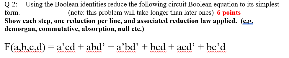Solved Q-2: Using the Boolean identities reduce the | Chegg.com Solved Q-2: Using the Boolean identities reduce the | Chegg.com