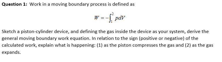 Solved Question 1: Work in a moving boundary process is | Chegg.com