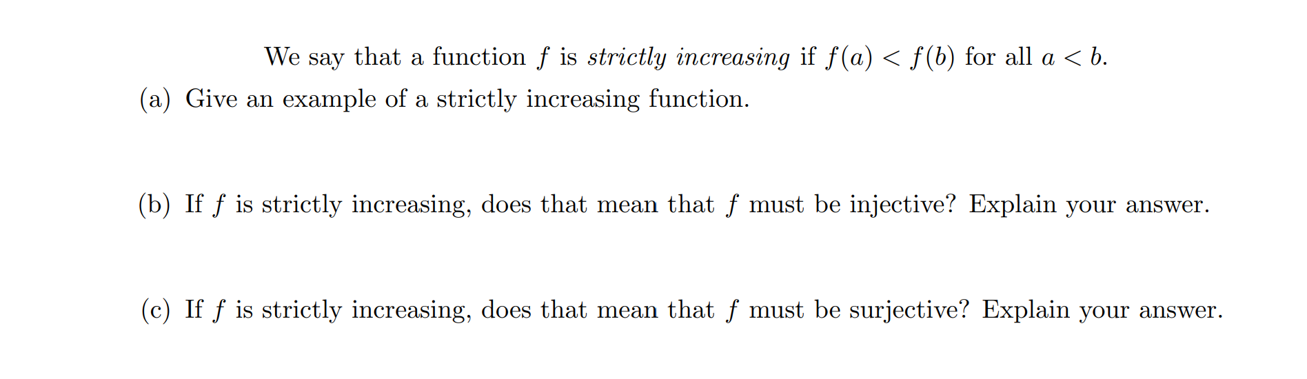 Solved We Say That A Function F Is Strictly Increasing If