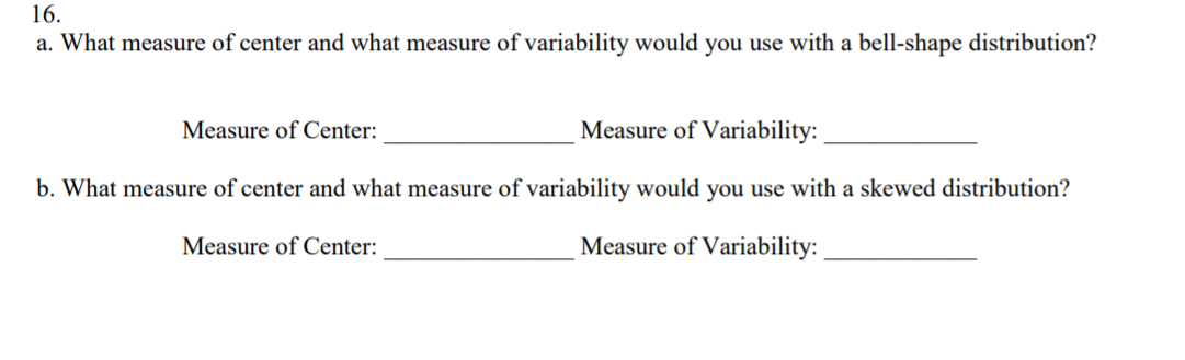 Solved 16. a. What measure of center and what measure of | Chegg.com