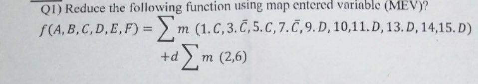 Solved Q1 Reduce The Following Function Using Map Entered 