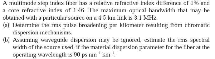 Solved A multimode step index fiber has a relative | Chegg.com