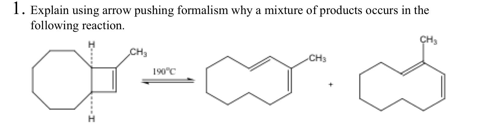 Solved 1. Explain using arrow pushing formalism why a | Chegg.com