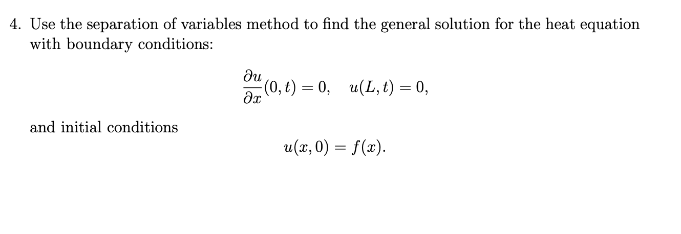 Solved 4. Use the separation of variables method to find the | Chegg.com