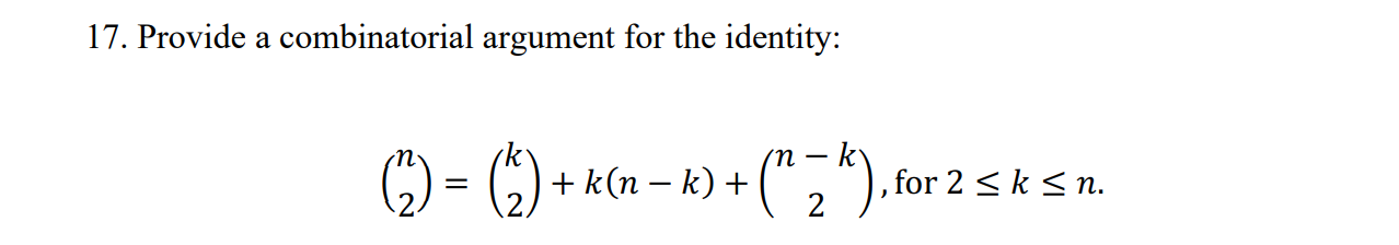 Solved 17. Provide a combinatorial argument for the | Chegg.com