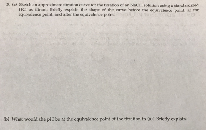 Solved 3. (a) Sketch an approximate titration curve for the | Chegg.com