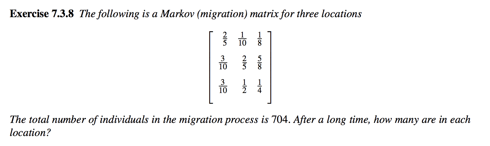 Solved Exercise 7.3.8 The following is a Markov (migration) | Chegg.com