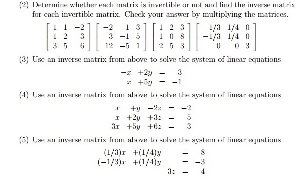 Solved (2) Determine whether each matrix is invertible or | Chegg.com