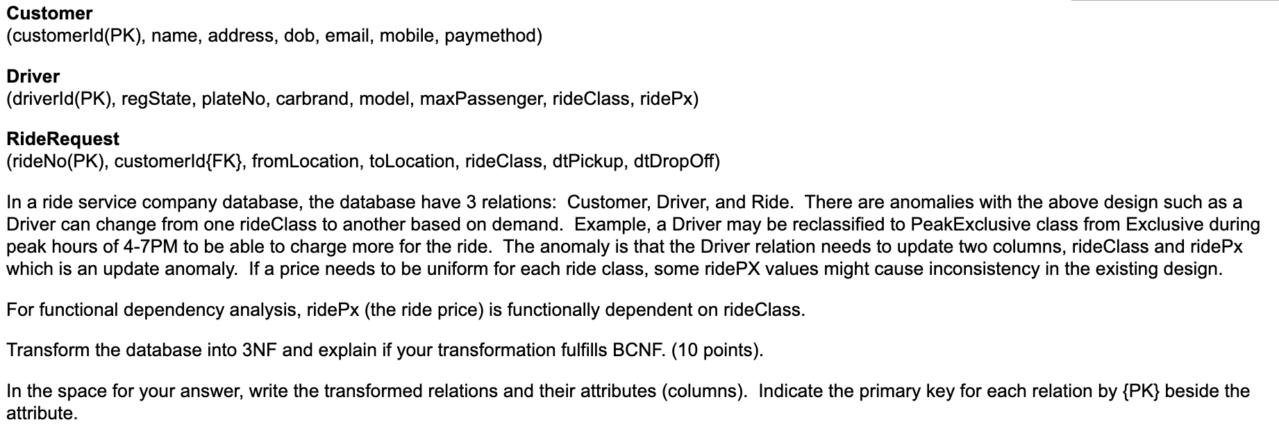 Solved (customerld(PK), name, address, dob, email, mobile, | Chegg.com