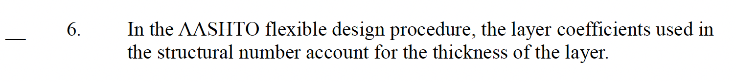 Solved 6. In the AASHTO flexible design procedure, the layer | Chegg.com