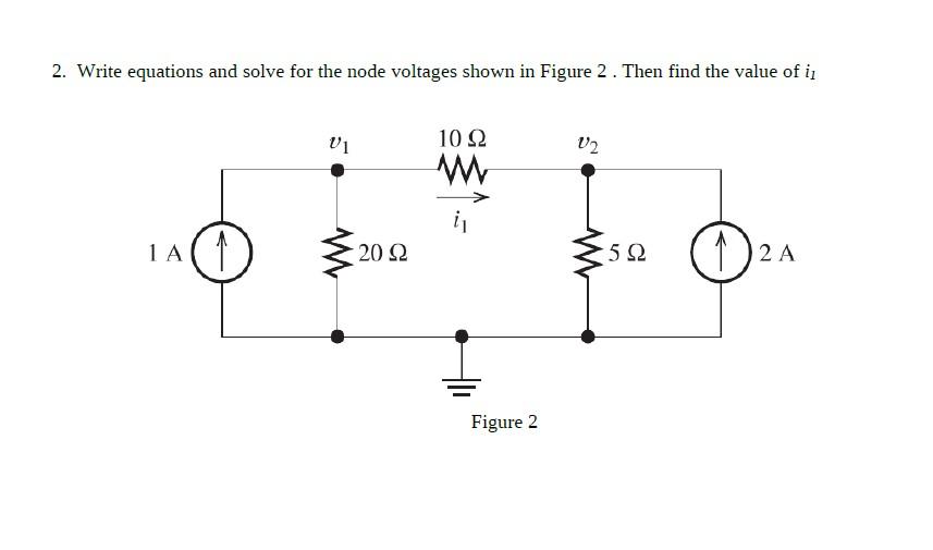 Solved 2. Write equations and solve for the node voltages | Chegg.com