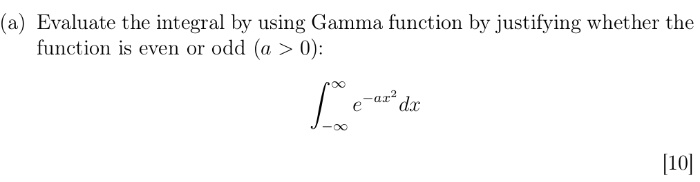 Solved (a) Evaluate the integral by using Gamma function by | Chegg.com