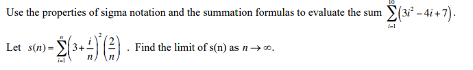 Solved 10 i-1 Use the properties of sigma notation and the | Chegg.com
