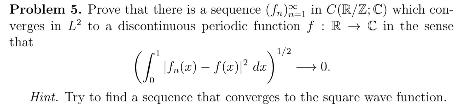 Solved Problem 5 Prove That There Is A Sequence Fnn1∞ In 