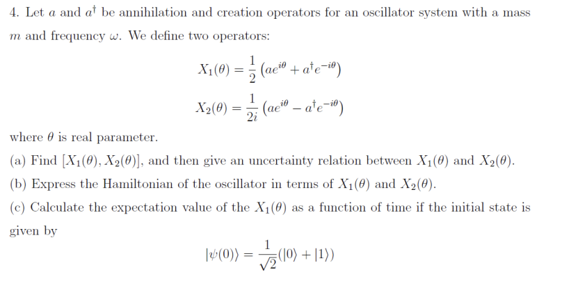 Solved 4. Let a and a† be annihilation and creation | Chegg.com