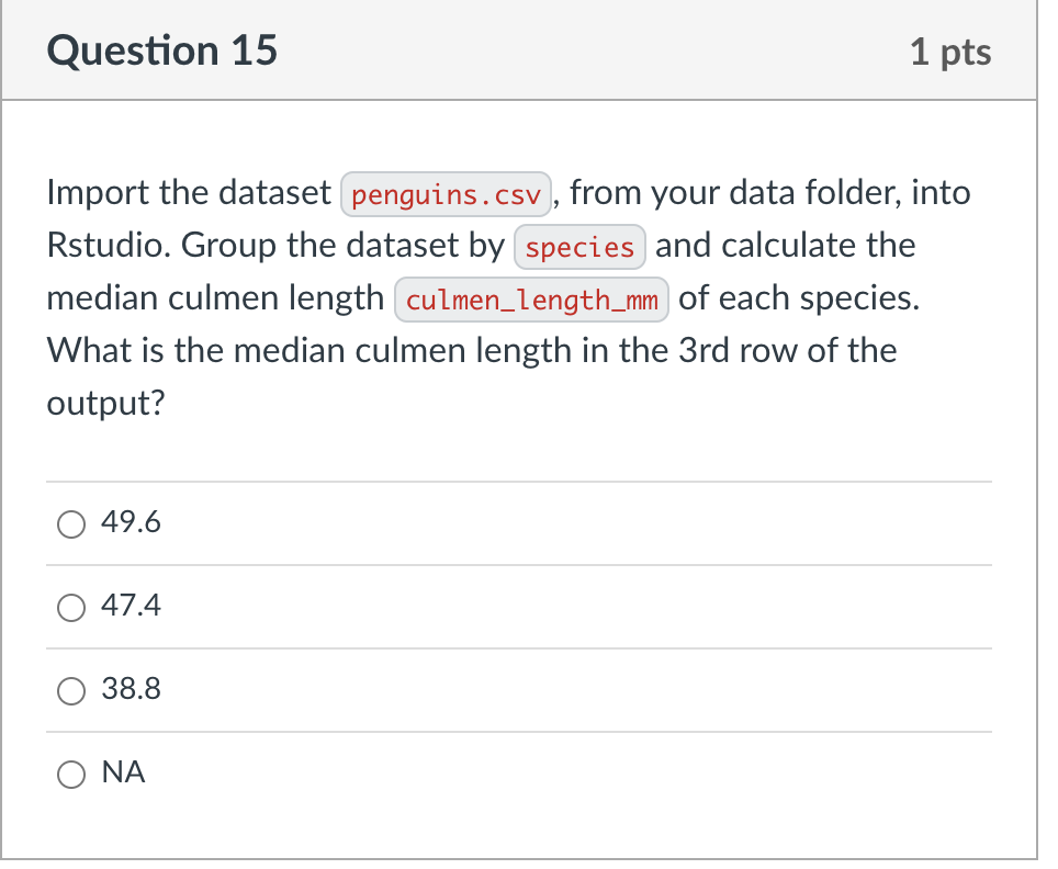 Solved Question 15 1 pts Import the dataset penguins.csv, | Chegg.com