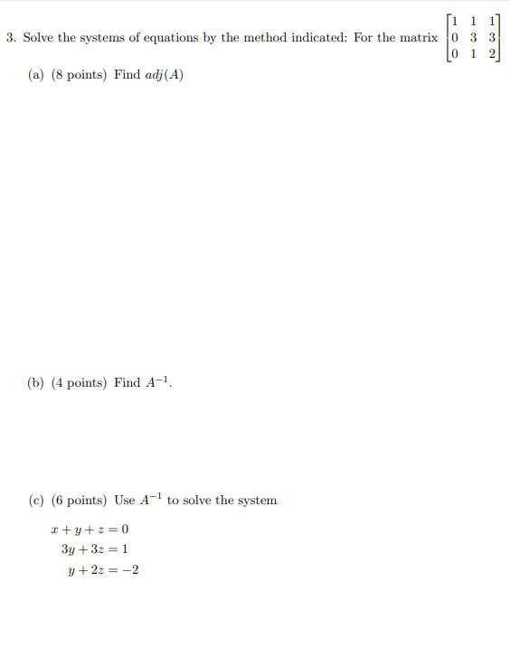 Solved [1 1 1] 3. Solve the systems of equations by the | Chegg.com