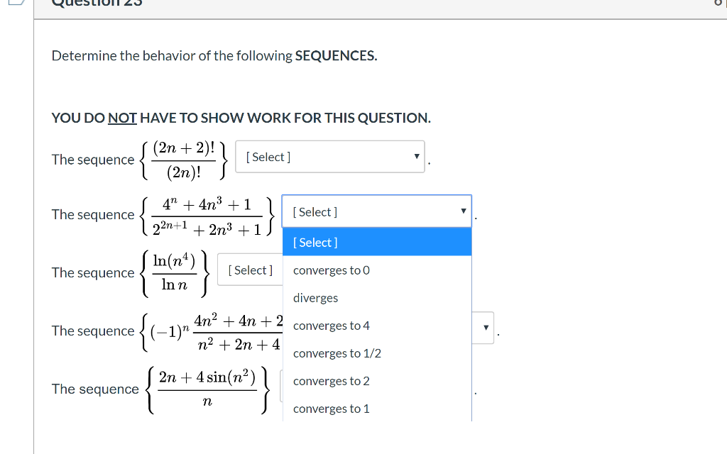 Solved Questiul 23 Determine the behavior of the following | Chegg.com