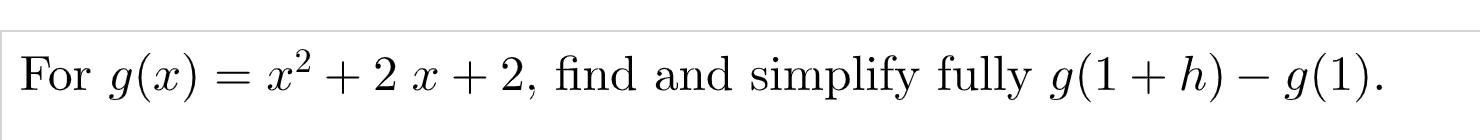 Solved For g(x)=x2+2x+2, ﻿find and simplify fully | Chegg.com