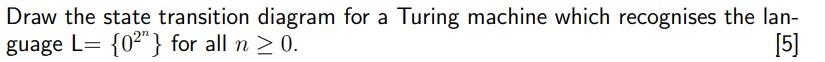 Solved Draw the state transition diagram for a Turing | Chegg.com