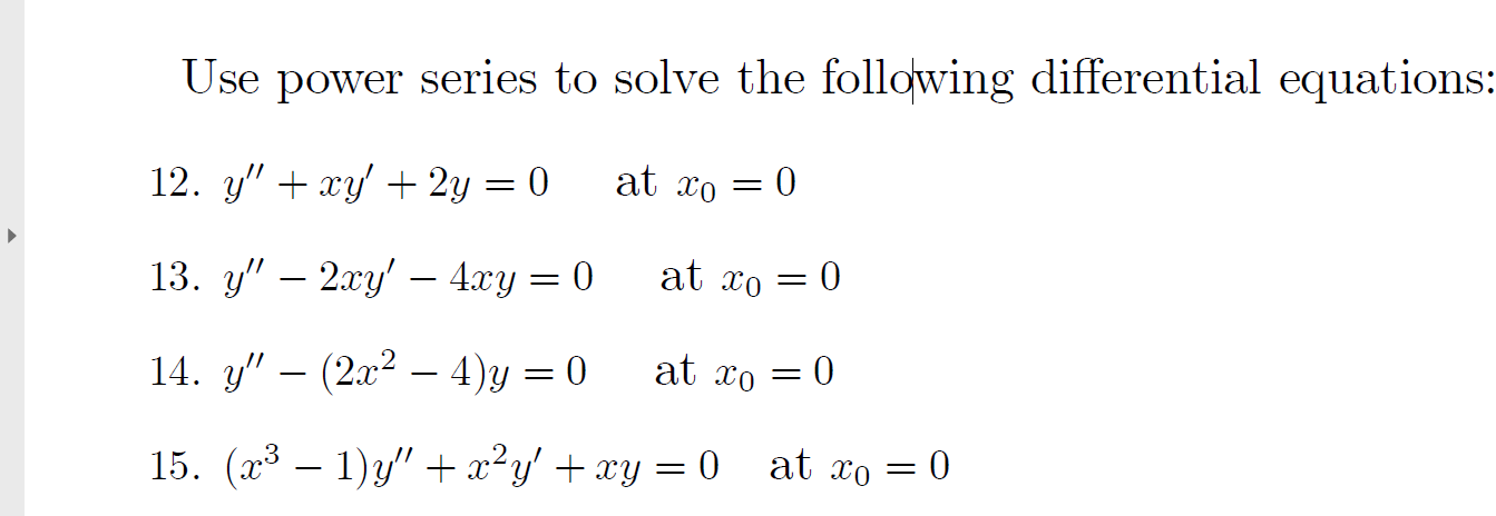 Solved Use power series to solve the following differential | Chegg.com