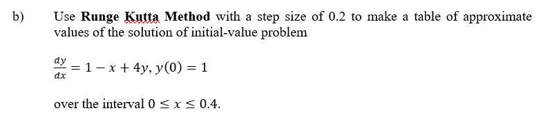 Solved Use Runge Kutta Method with a step size of 0.2 to | Chegg.com