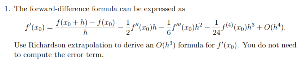 Solved 1. The forward-difference formula can be expressed as | Chegg.com