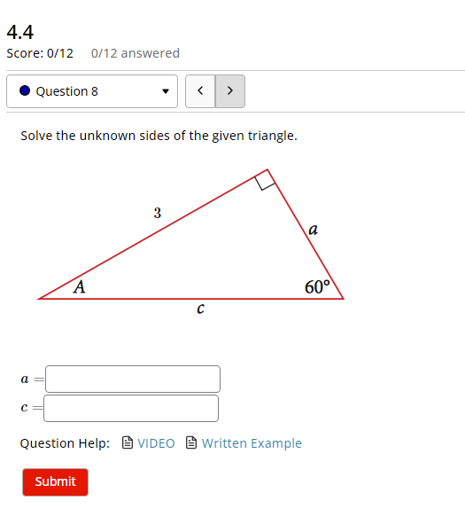 Solved Solve the unknown sides of the given triangle. a= c= | Chegg.com