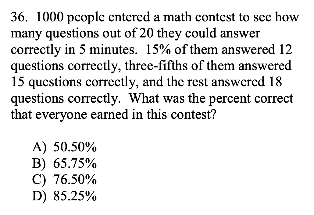 Solved 36. 1000 people entered a math contest to see how | Chegg.com