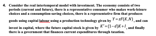 4. Consider the real intertemporal model with | Chegg.com