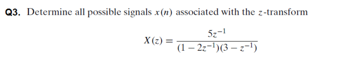 Solved 23. Determine all possible signals x(n) associated | Chegg.com