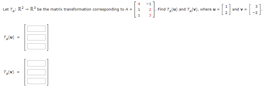Solved Let TA: R2 - R3 be the matrix transformation | Chegg.com