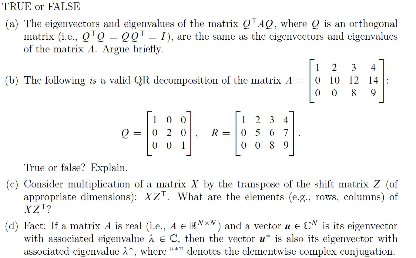 Solved TRUE or FALSE (a) The eigenvectors and eigenvalues of | Chegg.com