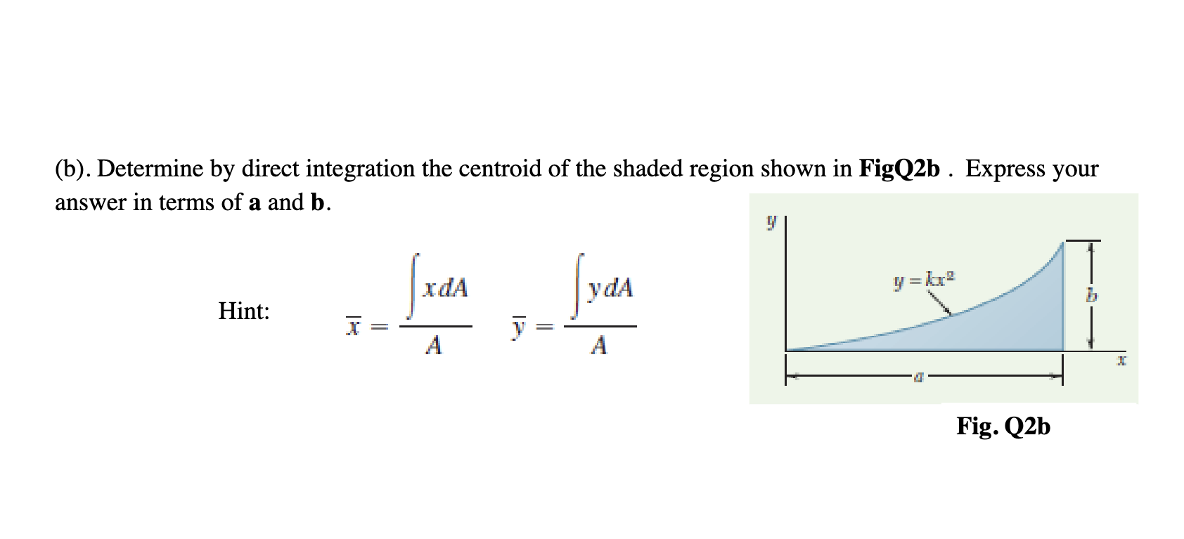 Solved (b). ﻿Determine by direct integration the centroid of | Chegg.com