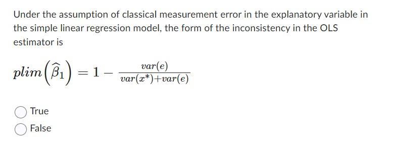 Under the assumption of classical measurement error | Chegg.com