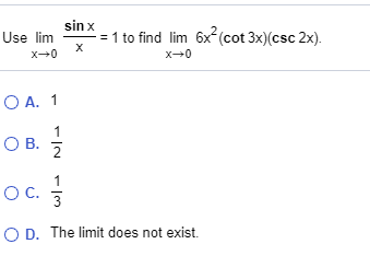 Solved Use lim X-0 sin x = 1 to find lim 6x² (cot 3x)(csc | Chegg.com
