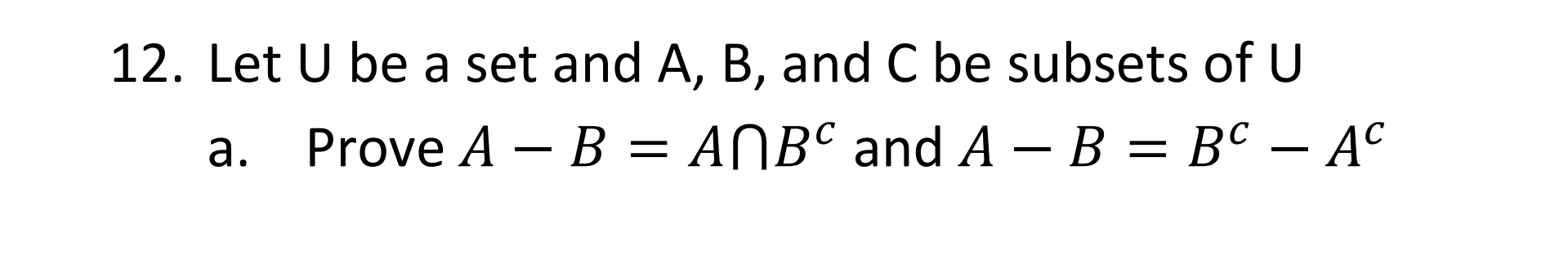 Solved 12. Let U be a set and A, B, and C be subsets of U | Chegg.com